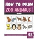 How to Draw Zoo Animals for Kids - Volume 1 (Paperback) - Walmart.com