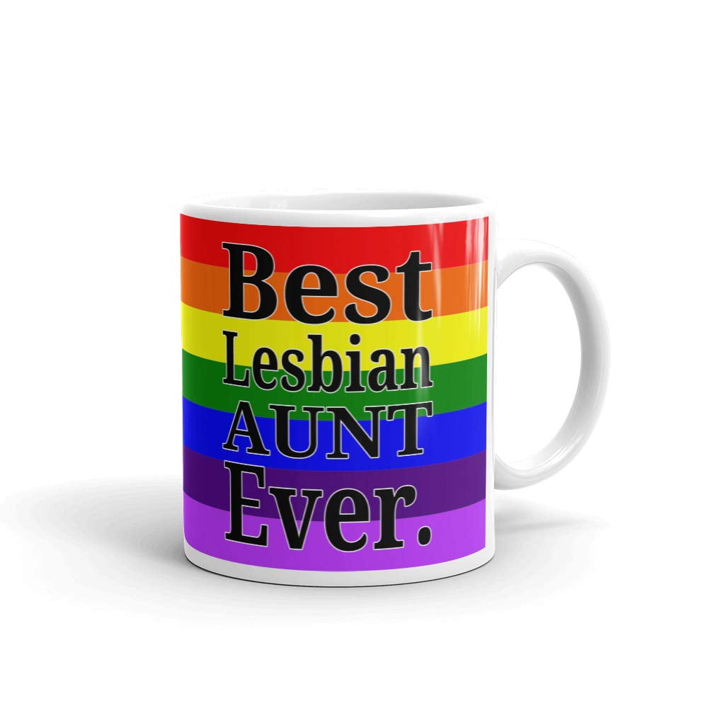 Best Lesbian Aunt Ever Gay Pride Lgbt Funny Coffee Tea Ceramic Mug