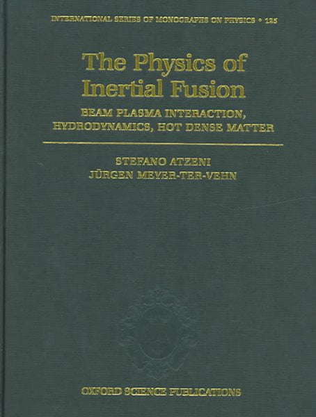 Pre-Owned Physics of Inertial Fusion : Beam Plasma Interaction ...