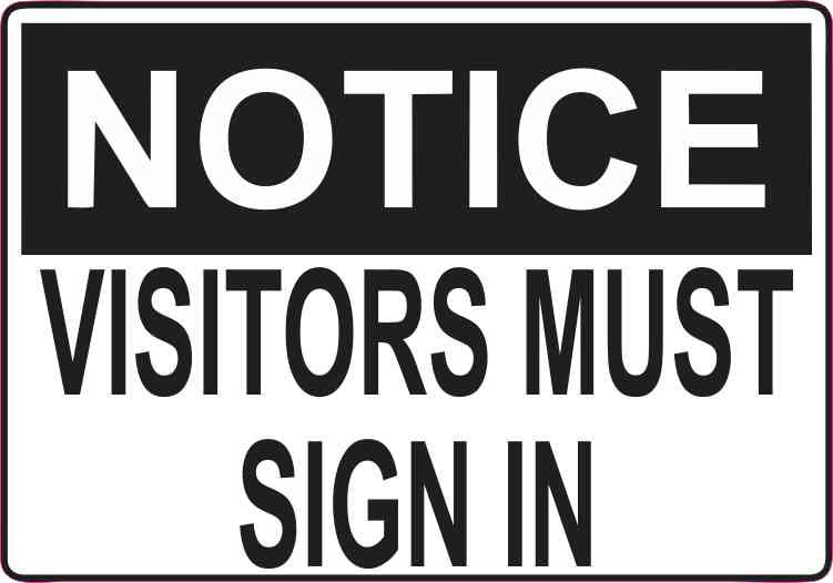 5in x 3.5in Visitors Must Sign In Sticker Vinyl Sign Decals Door ...
