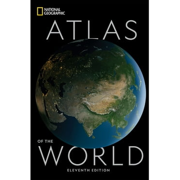 National geographic family reference atlas of the world, fourth edition : indispensable ...