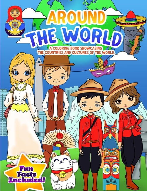 Around the World : Coloring Book for Children and Young Adults Which ...