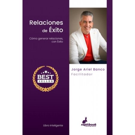 Relaciones de Exito: Como generar Relaciones, con Exito [Spanish ...