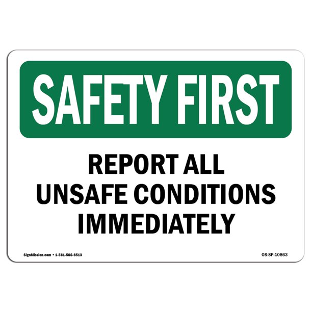 OSHA SAFETY FIRST Sign - Report All Unsafe Conditions Immediat | Choose ...