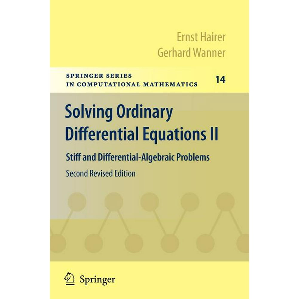 Springer Series In Computational Mathematics Solving Ordinary Differential Equations Ii Stiff