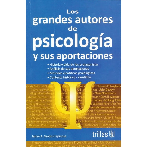 Los Grandes Autores de Psicologia y SUS Aportaciones Editorial Trillas ...