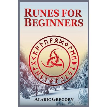 Elder Futhark Runes: Unlocking Rune Divination, Norse Magic, Spells ...