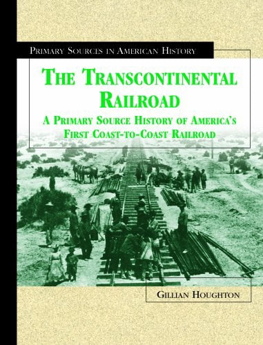 Pre-Owned Primary Sources in American History: The Transcontinental ...