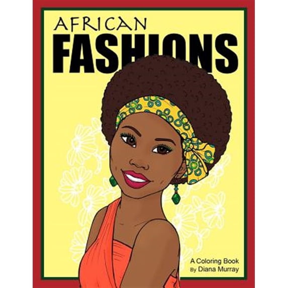 Pre-Owned African Fashions: A Fashion Coloring Book Featuring 24 ...