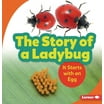 Life Cycles The Life Cycle of a Ladybug, (Paperback) - Walmart.com