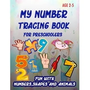 Learn to Write Workbook for Kids Ages 3-5: Tracing Letters and Numbers ...