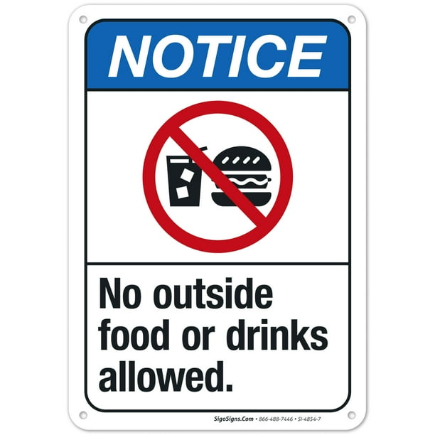 No Outside Food Or Drinks Allowed Sign, ANSI Notice Sign, (SI-4854 ...