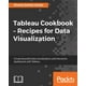 Tableau Cookbook - Recipes for Data Visualization (Paperback) - Walmart.com