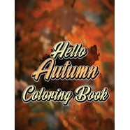 Autumn Scenes Coloring Book: Beautiful Autumn Scenes Coloring Book For ...