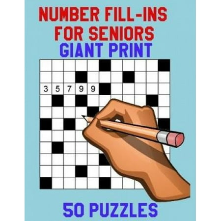Number Fill-Ins for Seniors Giant Print: 50 Puzzles | Walmart Canada