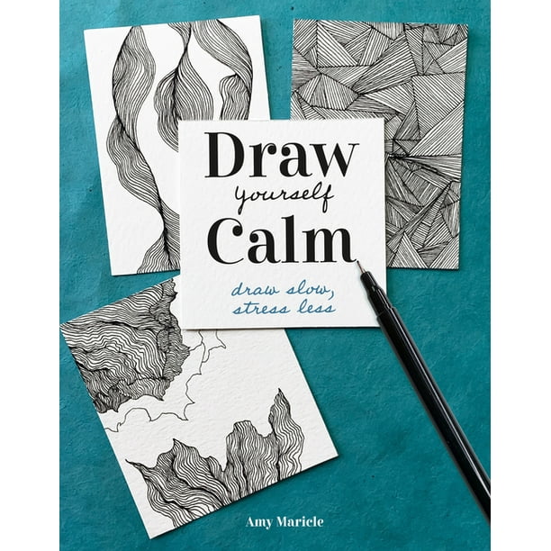 Draw Yourself Calm : Draw Slow, Stress Less (Paperback) - Walmart.com