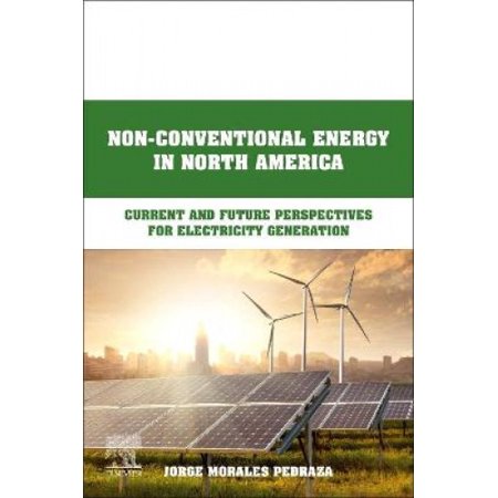 Non-Conventional Energy in North America: Current and Future ...