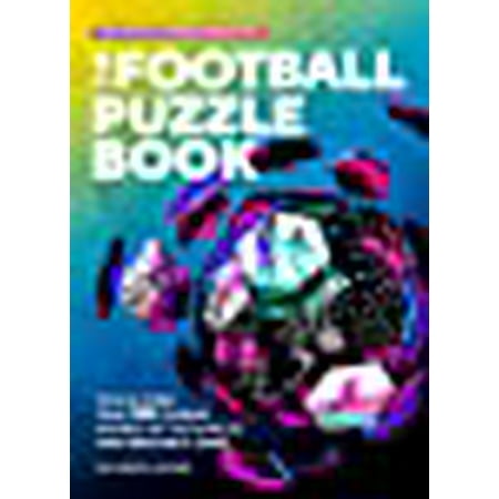 The FIFA Football Puzzle Book: Tackle More Than 100 Puzzles Inspired by ...