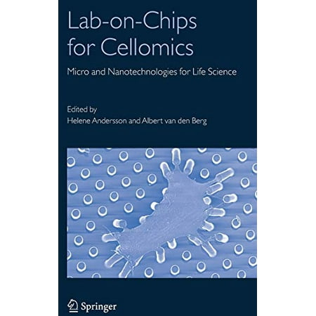Lab-on-Chips for Cellomics: Micro and Nanotechnologies for Life Science ...