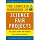 The Complete Handbook of Science Fair Projects (Paperback) - Walmart.com