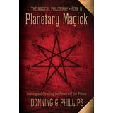 Magical Philosophy Planetary Magick: Invoking and Directing the Powers ...