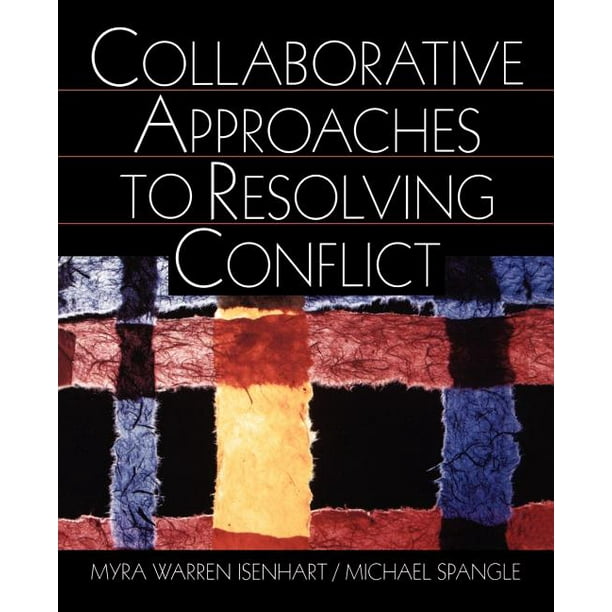 Collaborative Approaches to Resolving Conflict (Paperback) - Walmart ... Collaborative Approaches to Resolving Conflict (Paperback) - Walmart ...