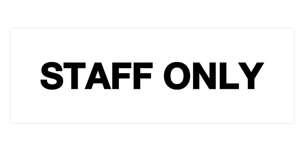 Basic Staff Only Sign (White) - Small - Walmart.com