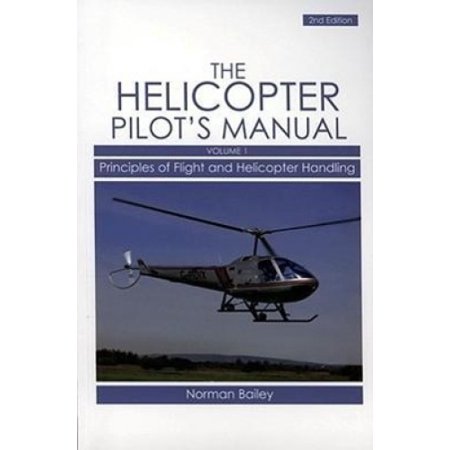 Helicopter Pilot's Manual: v. 1: Helicopter Pilot's Manual Vol 1 ...