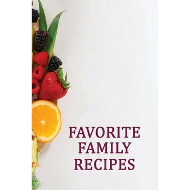 My Cooking Book: Family Favourite Recipes A Book To Write In (Paperback ...