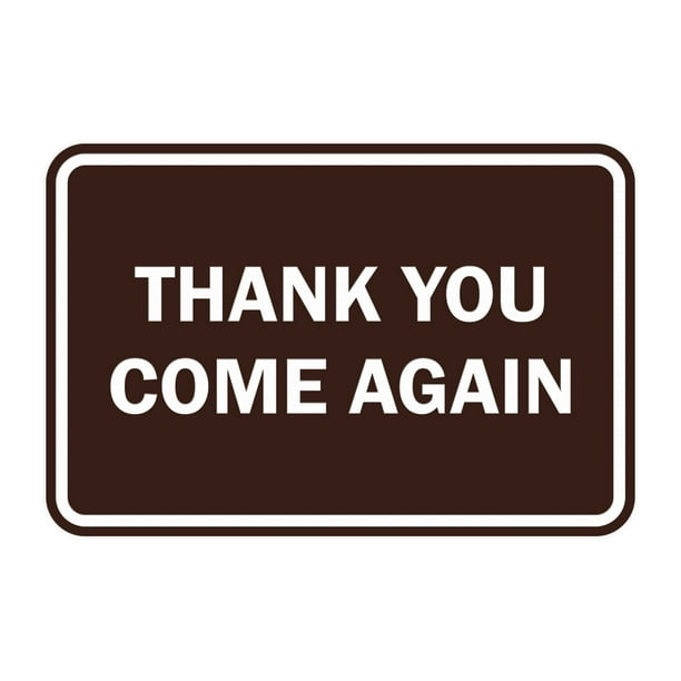 Classic Framed Thank you come again Sign (Dark Brown) - Large - Walmart.com