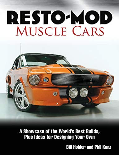 Pre-Owned Resto-Mod Muscle Cars: A Showcase of the World's Best Builds ...