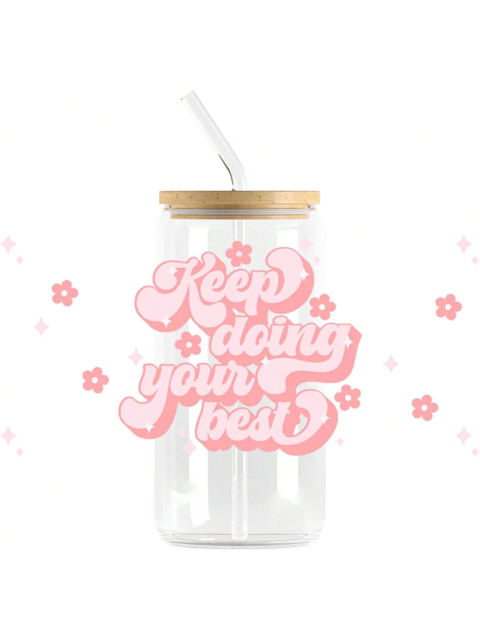 1pc Keep Doing Your Best Design UV DTF Cup Wraps For 16 Oz Glass Cup ...