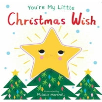 You're My Little Christmas Wish (Board Book) - Walmart.com