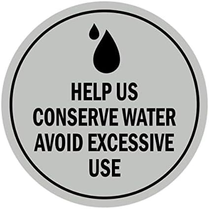 circle help us conserve water avoid excessive use sign (lt gray ...