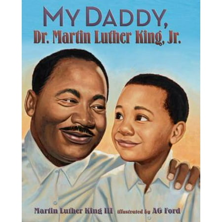 My Daddy, Dr. Martin Luther King, Jr. | Walmart Canada