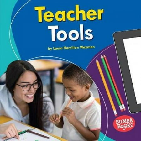 Teacher Tools (Bumba Books (R) -- Community Helpers Tools of the Trade ...
