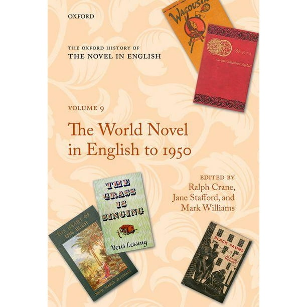 The Oxford History Of The Novel In English Volume 9 The World Novel the-oxford-history-of-the-novel-in-english-volume-9-the-world-novel