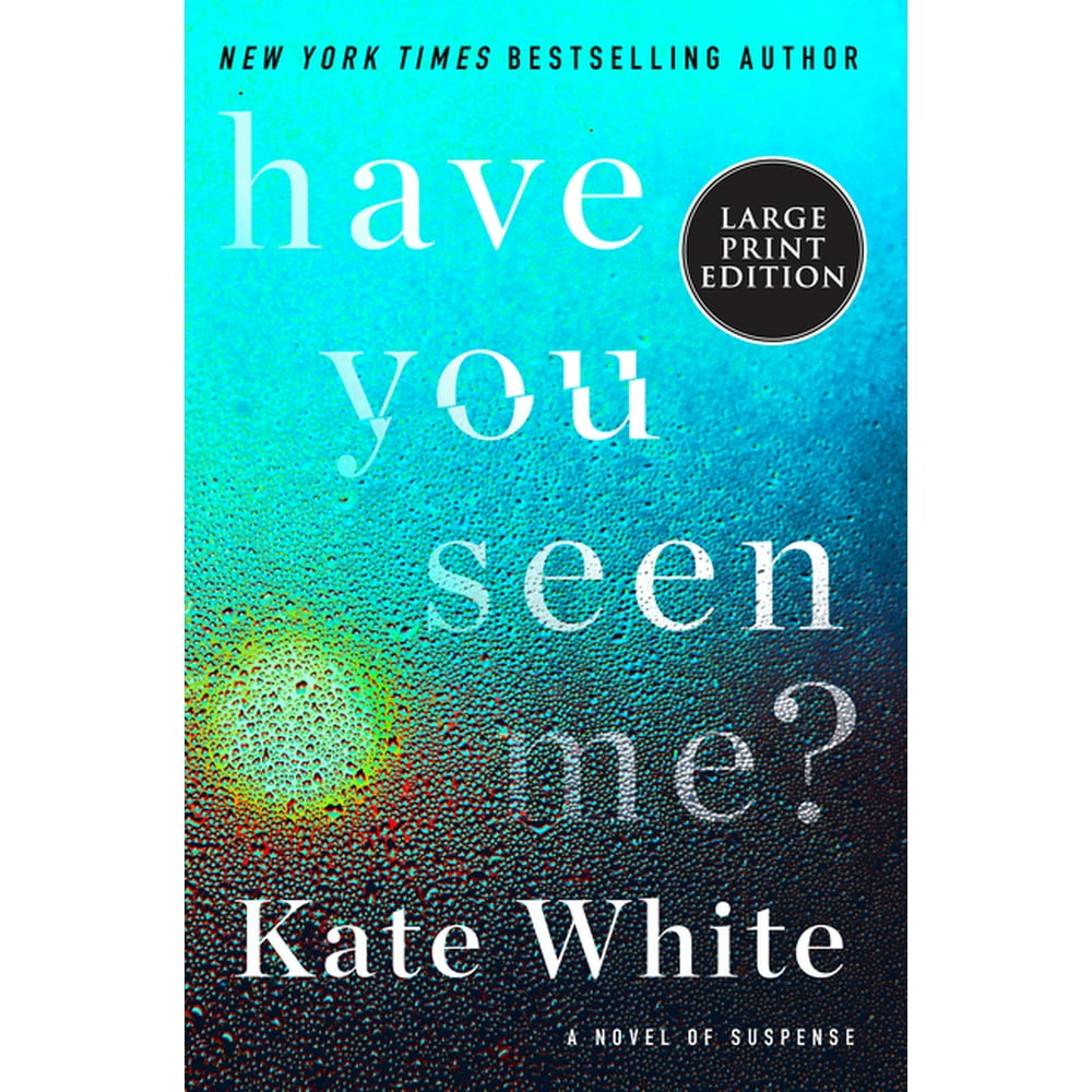 Have You Seen Me? : A Novel of Suspense (Paperback) - Walmart.com ...