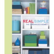 The Real Simple Method to Organizing Every Room : And How to Keep It ...