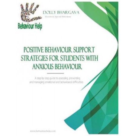 Positive Behaviour Support Strategies for Students with Anxious ...