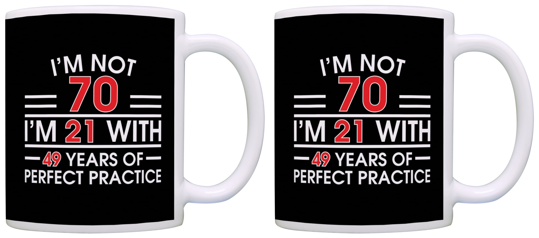 ThisWear 70th Birthday Gifts for All I'm Not 70 I'm 21 with Practice ...