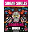 Coloring Is Fun Sugar Skulls Coloring Book, (Paperback) - Walmart.com