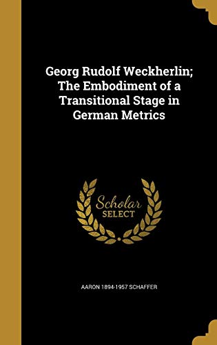Georg Rudolf Weckherlin; The Embodiment of a Transitional Stage in ...