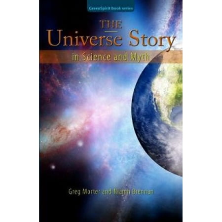 The Universe Story in Science and Myth | Walmart Canada