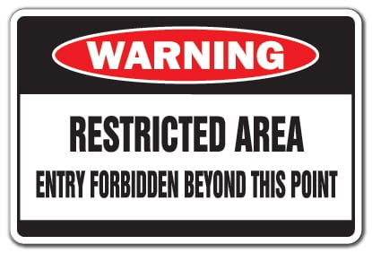 RESTRICTED AREA Warning Sign no entry keep out signs do not enter stay ...