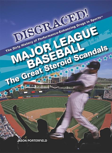 Disgraced! the Dirty History of Performance-Enhancing Drugs: Major ...