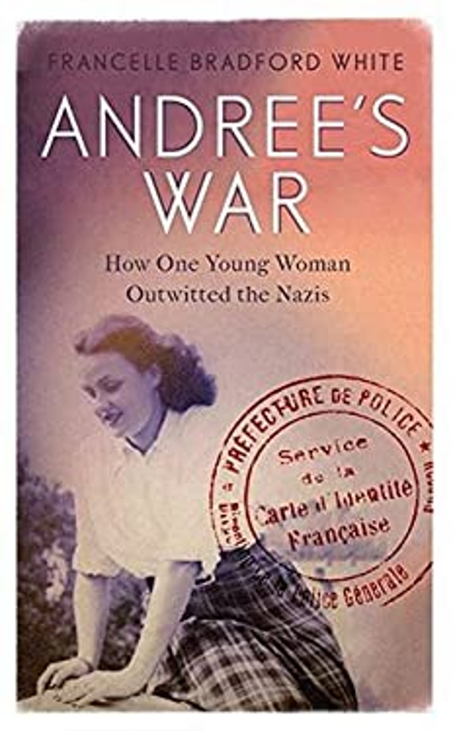 Pre-Owned Andree's War : How One Young Woman Outwitted the Nazis ...