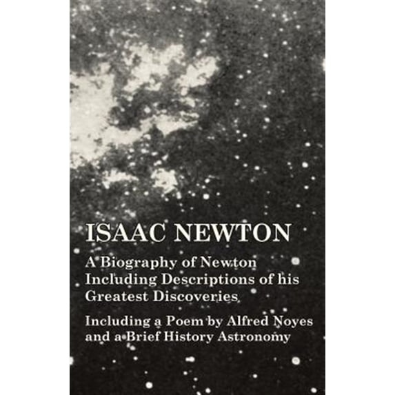 Pre-Owned Isaac Newton - A Biography of Newton Including Descriptions ...