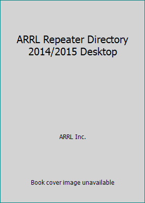 Pre-Owned ARRL Repeater Directory 2014/2015 Desktop (Unknown ...