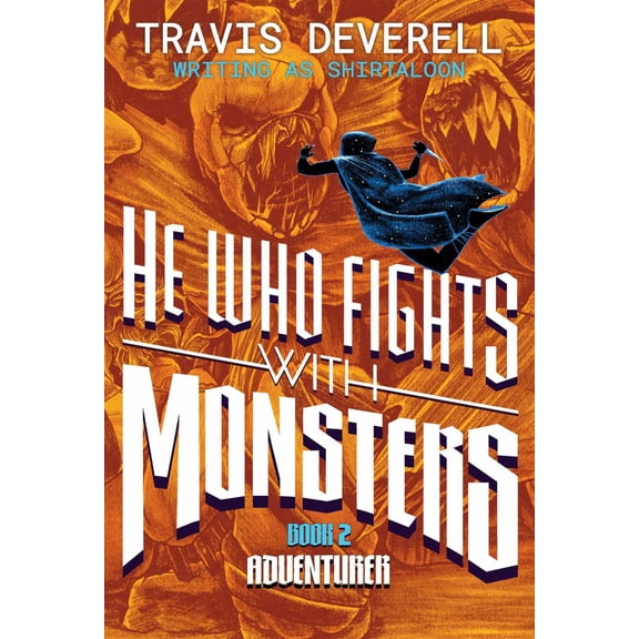 He Who Fights with Monsters He Who Fights with Monsters, Book 3: Hero ...